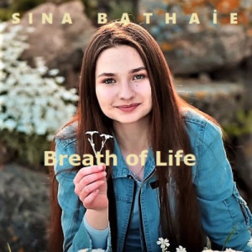 SINA BATHAIE - BREATH OF LIFE Original Mp3 Yüklə 7.9 MB (HD)
